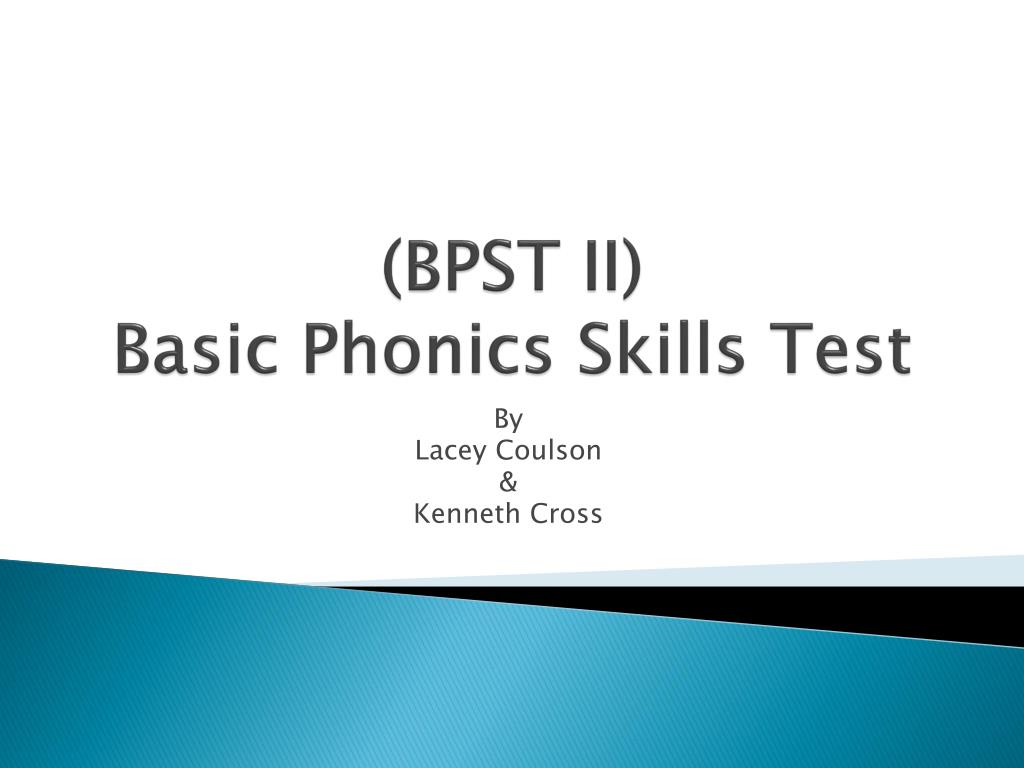 PPT - (BPST II) Basic Phonics Skills Test PowerPoint Presentation, free ...