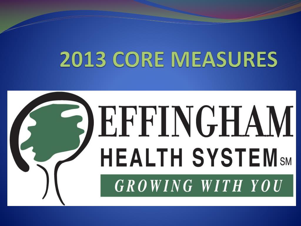 PPT - Importance of Core Measures in Evidence-Based Medicine PowerPoint ...