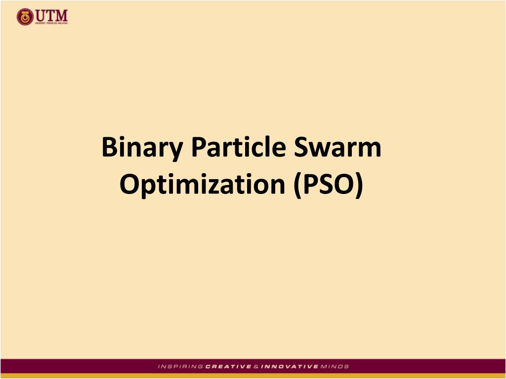 PPT - Binary Particle Swarm Optimization (PSO) PowerPoint Presentation ...