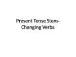 PPT - Present Tense Stem-Changing Verbs PowerPoint Presentation, free ...