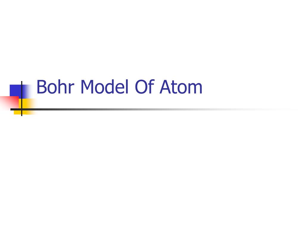 PPT - Bohr Model Of Atom PowerPoint Presentation, free download - ID ...