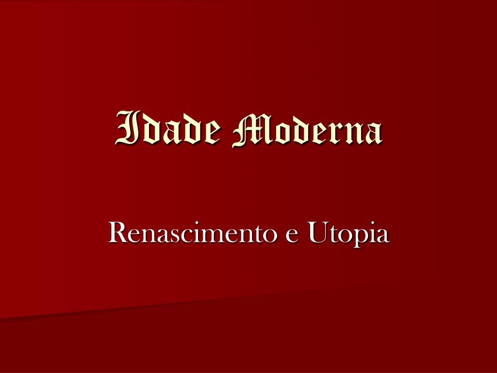PPT - Idade Moderna PowerPoint Presentation, free download - ID:3786540