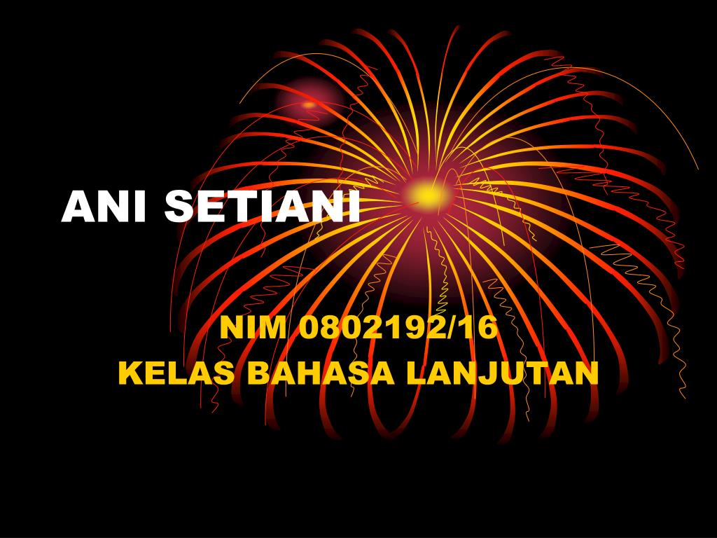 PPT - ANI SETIANI PowerPoint Presentation, free download - ID:3787287