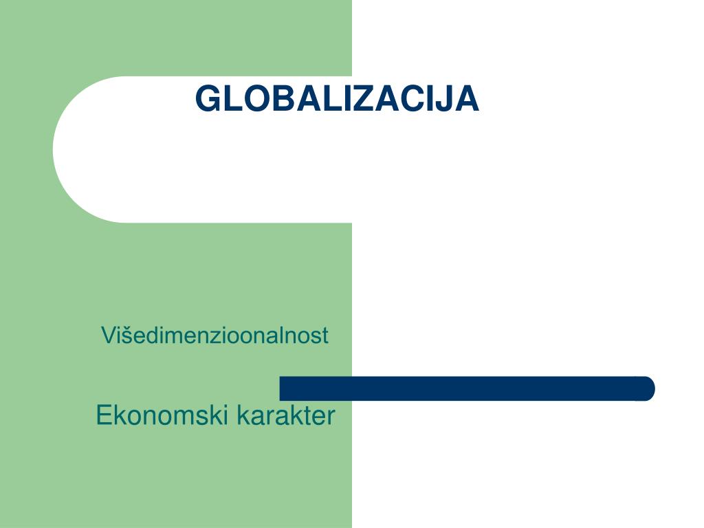 PPT - GLOBALIZACIJA PowerPoint Presentation, free download - ID:3788165