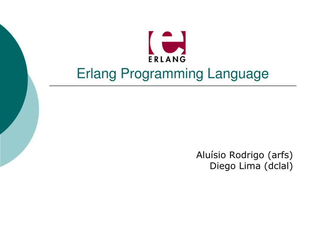 PPT - Erlang Programming Language PowerPoint Presentation, free ...