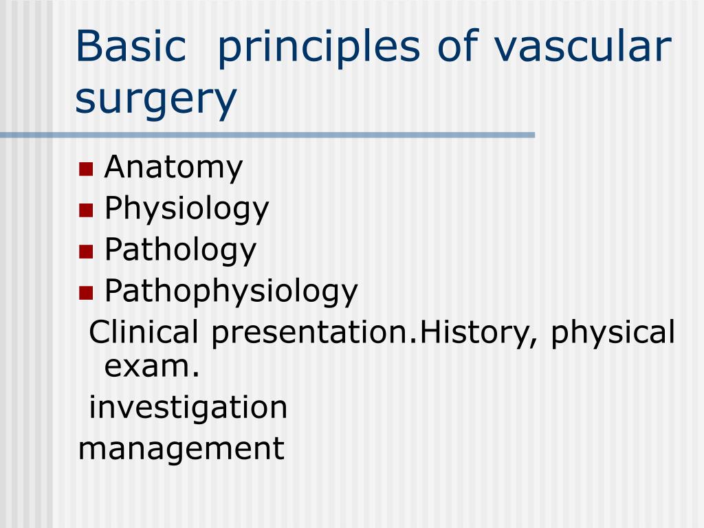 PPT - Basic principles of vascular surgery PowerPoint Presentation ...