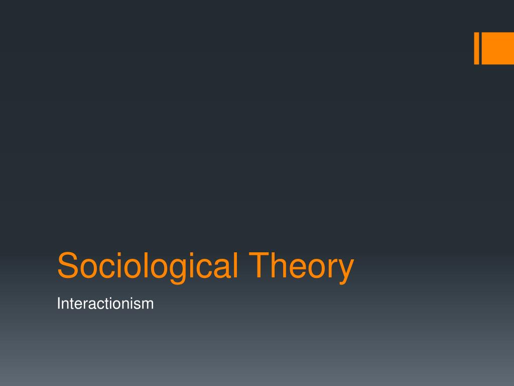 PPT - Sociological Theory PowerPoint Presentation, free download - ID ...