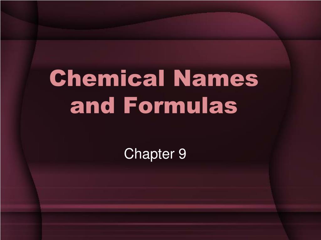 PPT - Chemical Names and Formulas PowerPoint Presentation, free ...