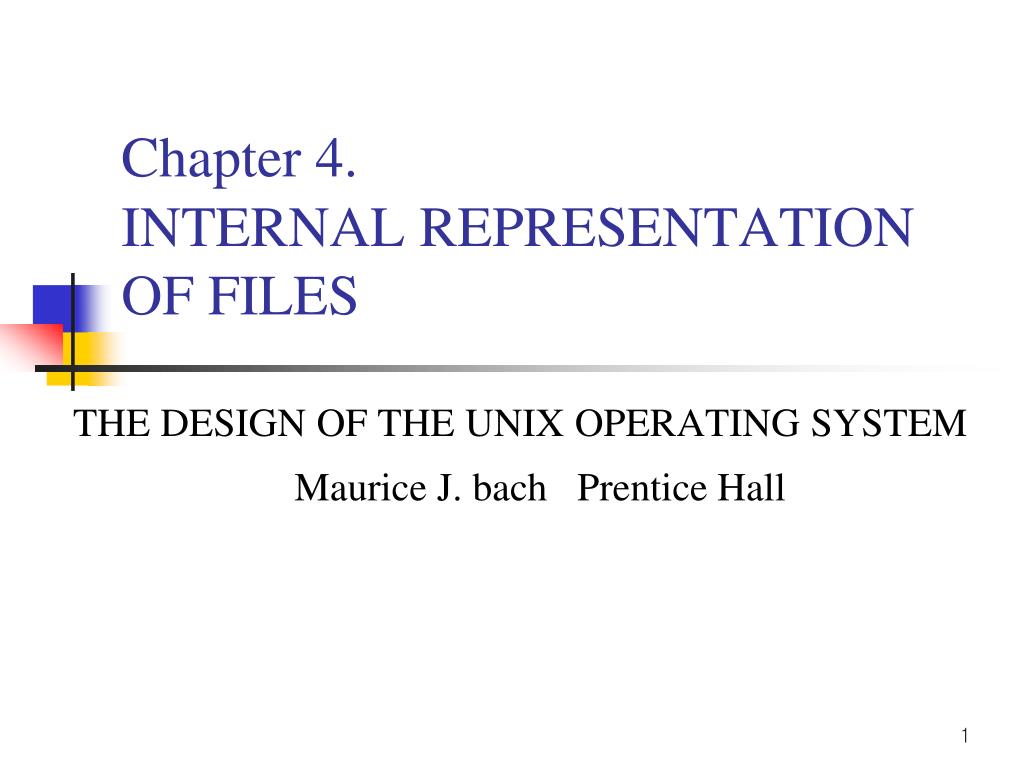 PPT - Chapter 4. INTERNAL REPRESENTATION OF FILES PowerPoint ...