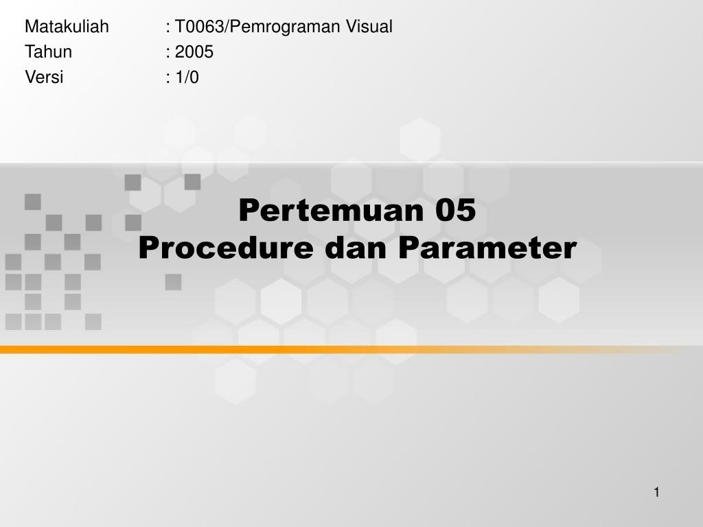 PPT - Pertemuan 05 Procedure dan Parameter PowerPoint Presentation ...
