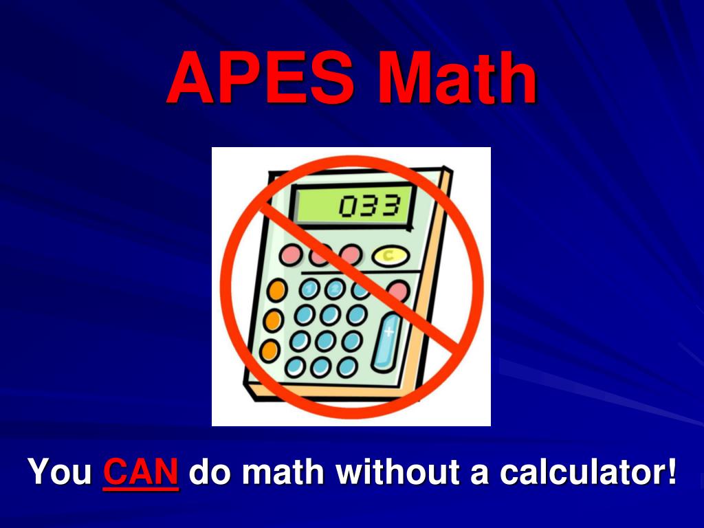 PPT - APES Math PowerPoint Presentation, free download - ID:3794844