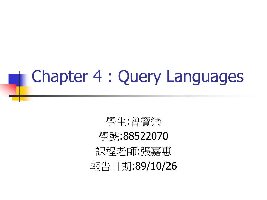 PPT - Chapter 4 : Query Languages PowerPoint Presentation, free ...