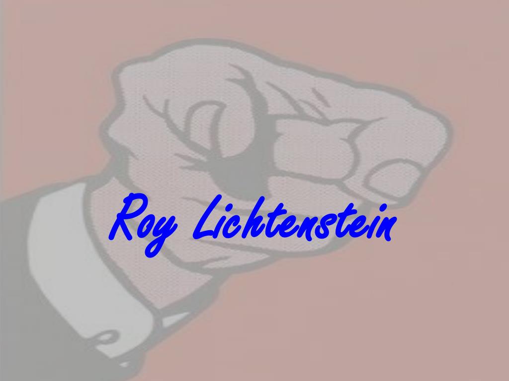 PPT - Roy Lichtenstein PowerPoint Presentation, free download - ID:3795040