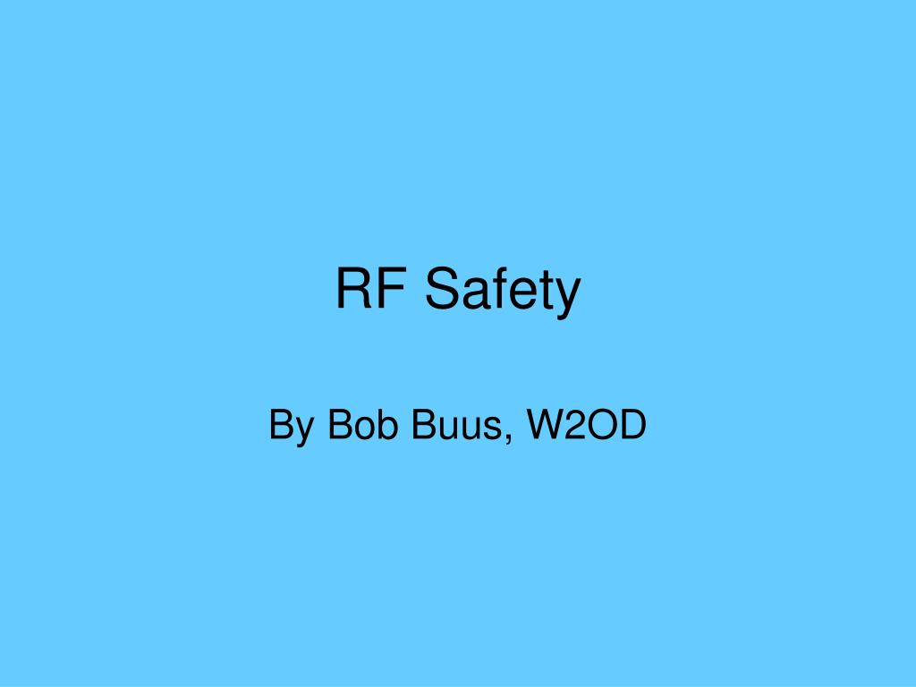 PPT - RF Safety PowerPoint Presentation, free download - ID:3797326