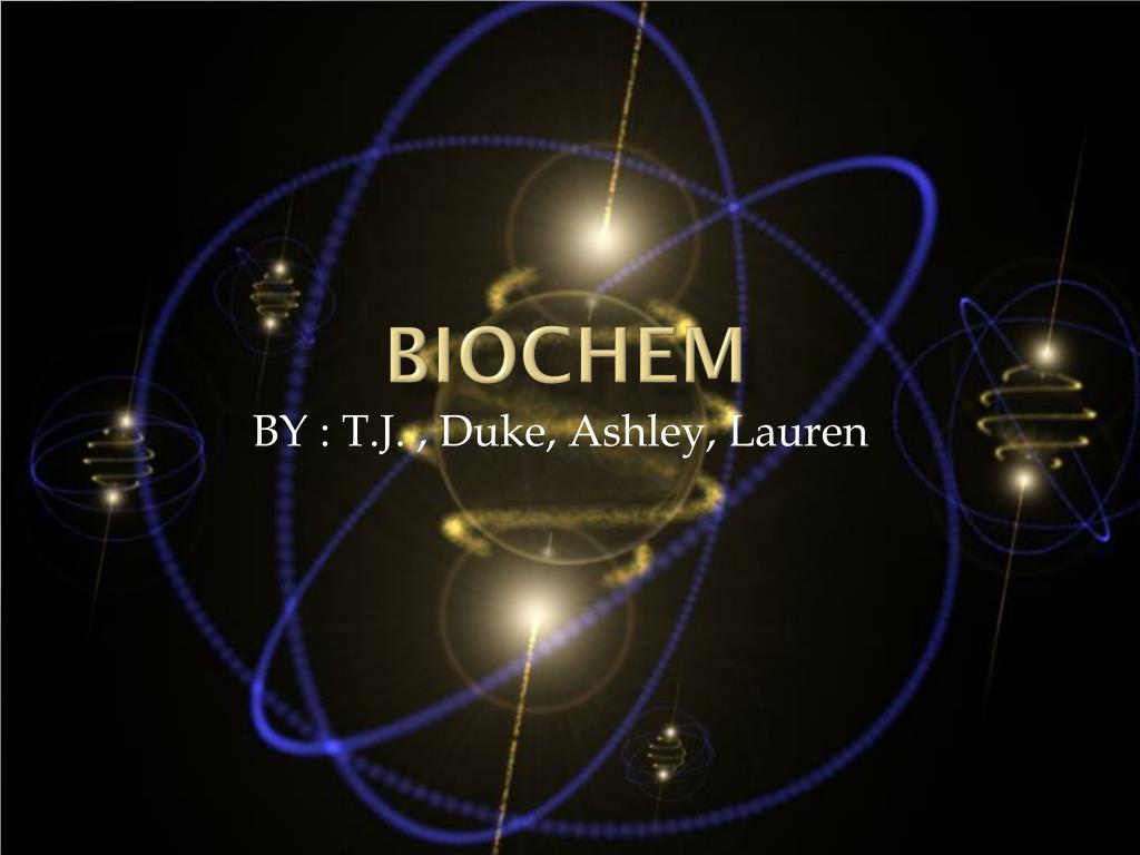 PPT - BIOCHEM PowerPoint Presentation, free download - ID:3797366