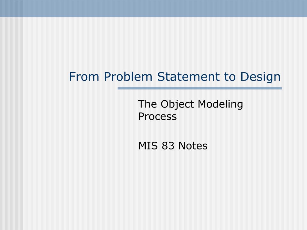 PPT - From Problem Statement to Design PowerPoint Presentation, free ...