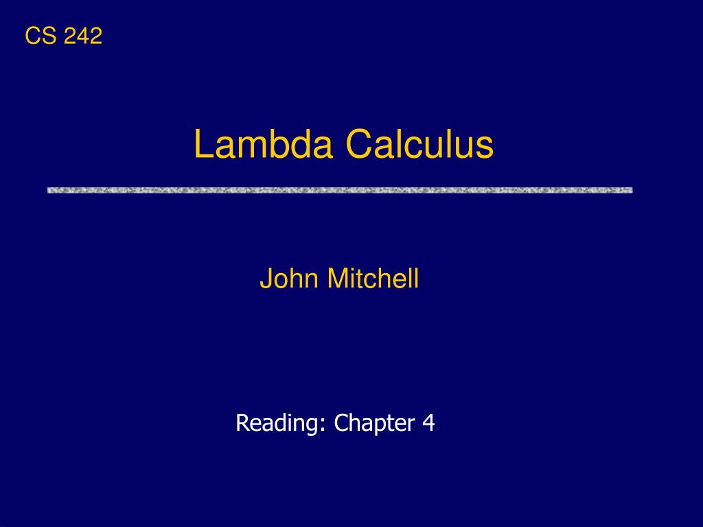 PPT - Lambda Calculus PowerPoint Presentation, free download - ID:3797977