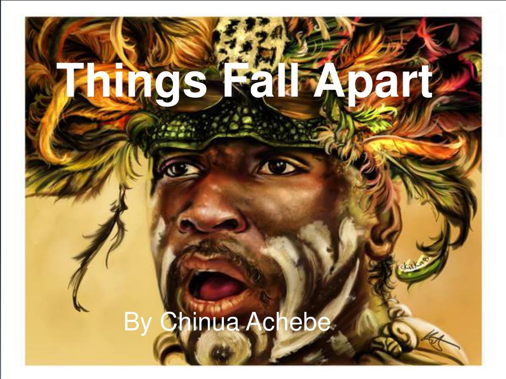 PPT - Things Fall Apart PowerPoint Presentation, free download - ID:3797986