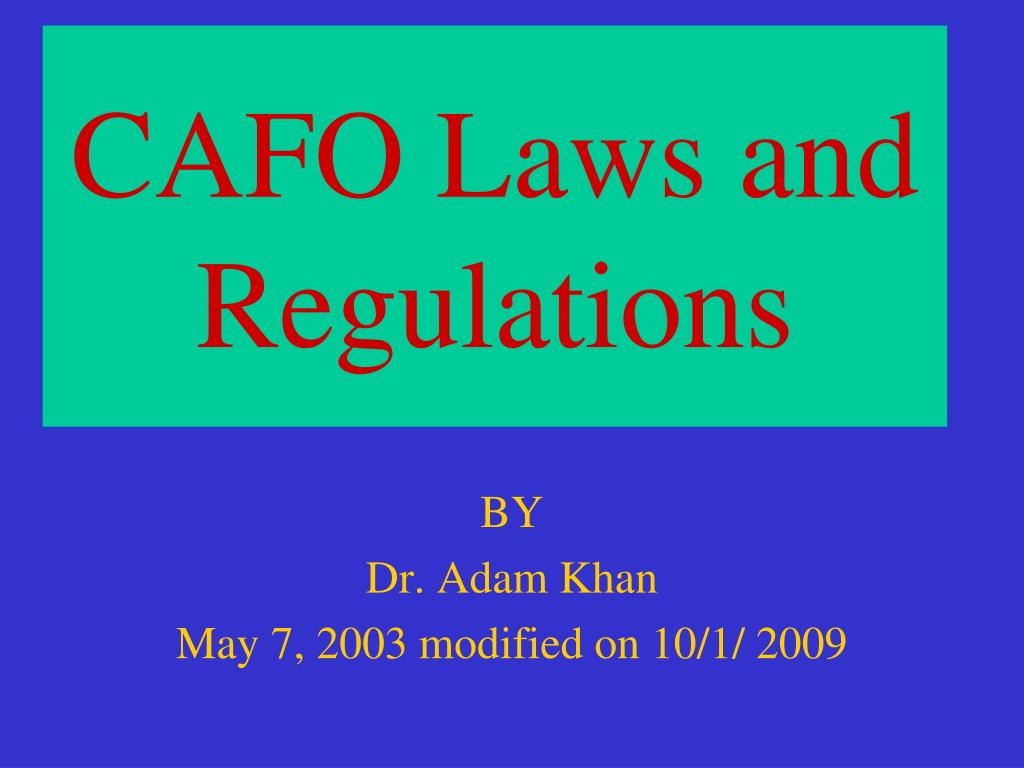 PPT - CAFO Laws and Regulations PowerPoint Presentation, free download ...