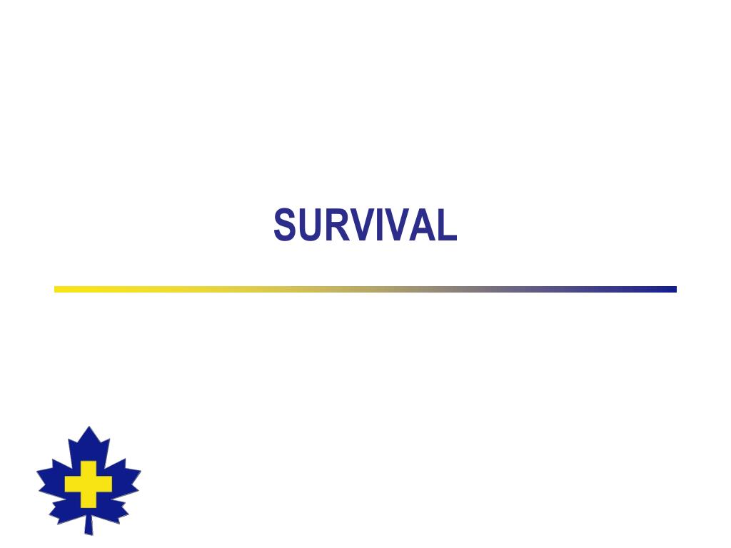 PPT - SURVIVAL PowerPoint Presentation, free download - ID:3799399
