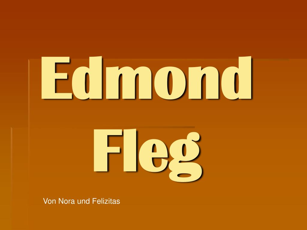 PPT - Edmond Fleg PowerPoint Presentation, free download - ID:3800650