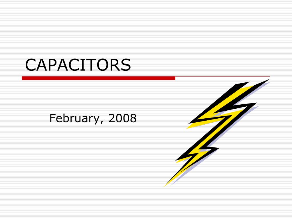 PPT - CAPACITORS PowerPoint Presentation, free download - ID:3802110