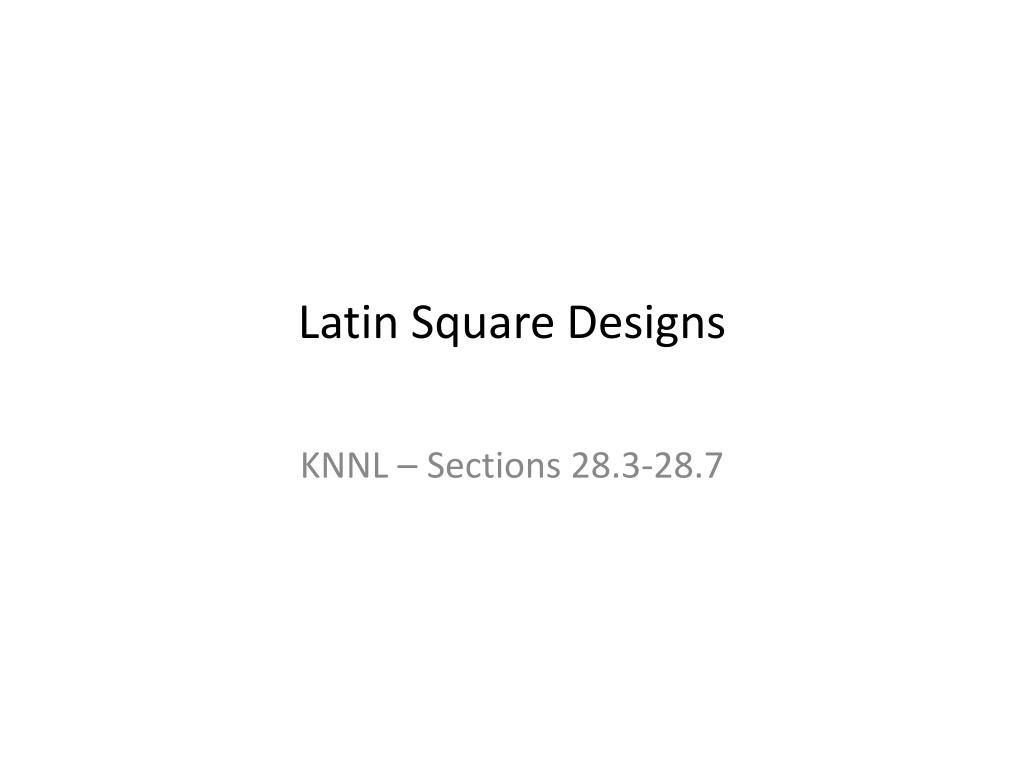 PPT - Latin Square Designs PowerPoint Presentation, free download - ID ...