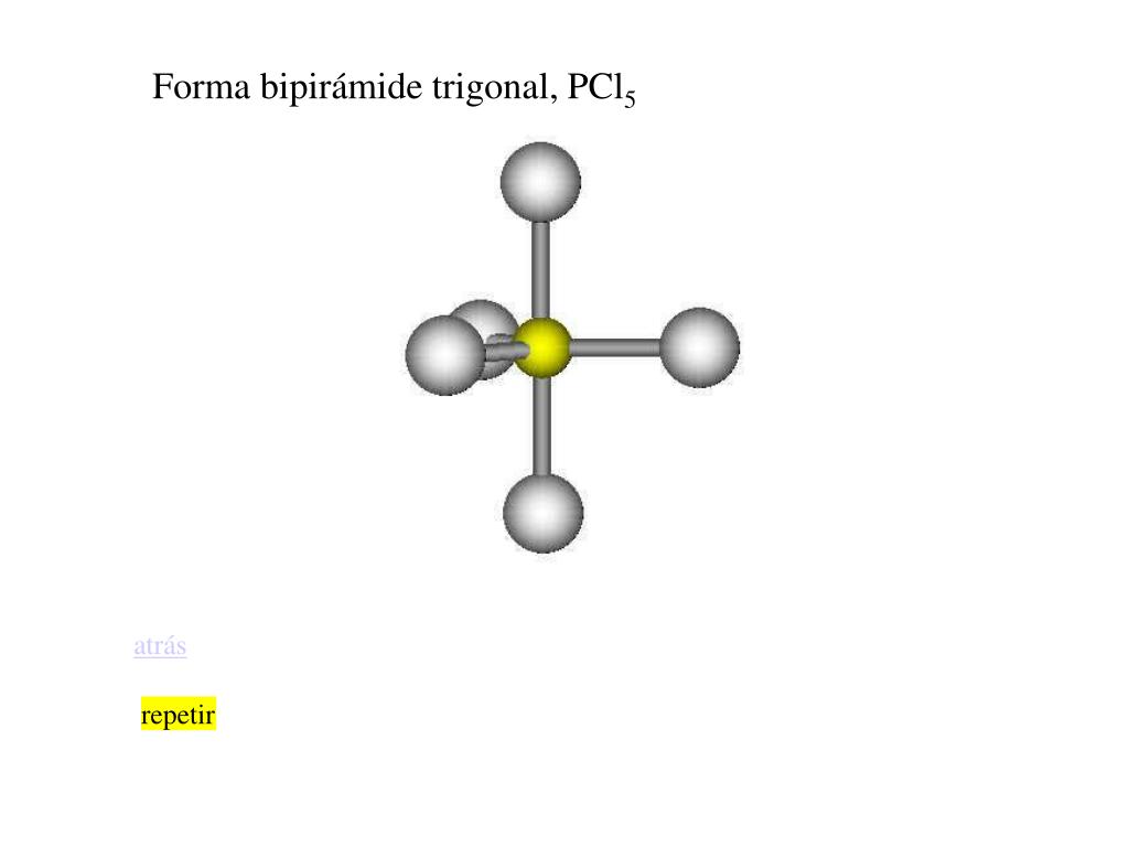 PPT - Exploring Trigonal Bipyramidal Structure of PCl5 PowerPoint ...