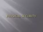 PPT - Physical Security PowerPoint Presentation, free download - ID:6663802