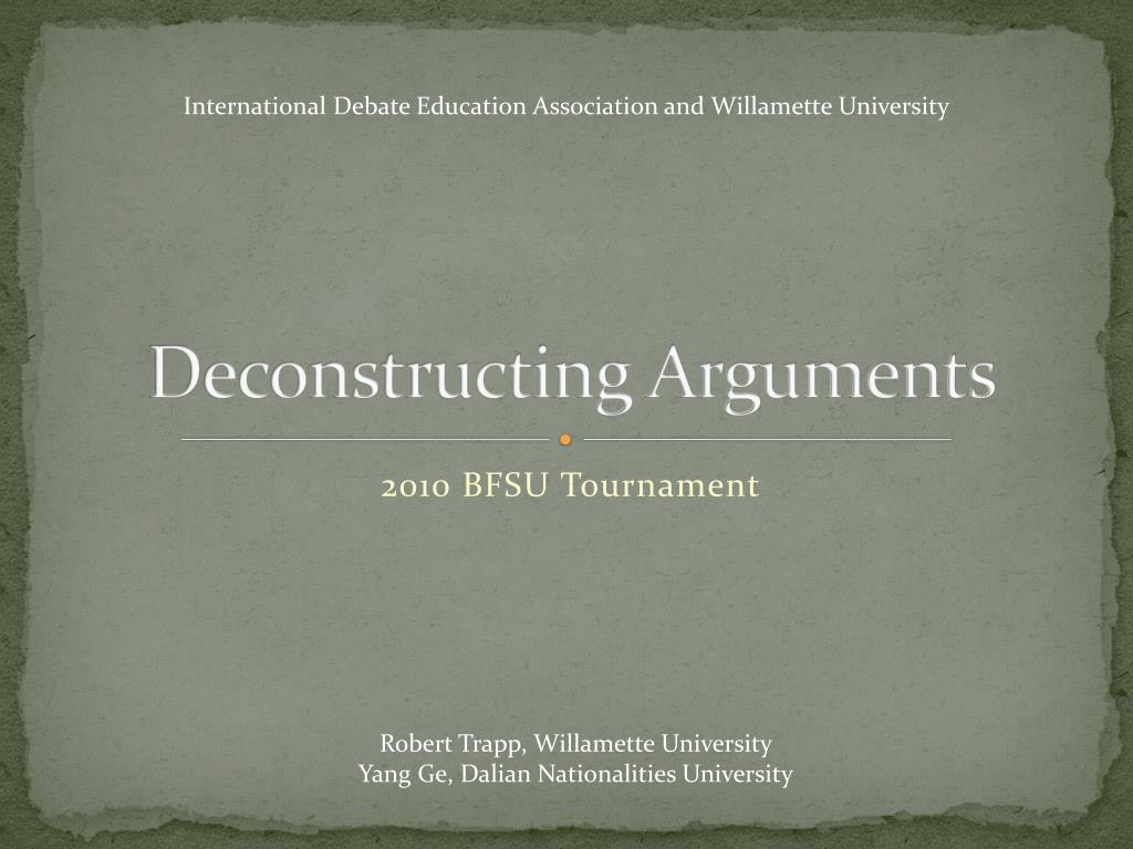 PPT - Deconstructing Arguments PowerPoint Presentation, free download - ID:3806851