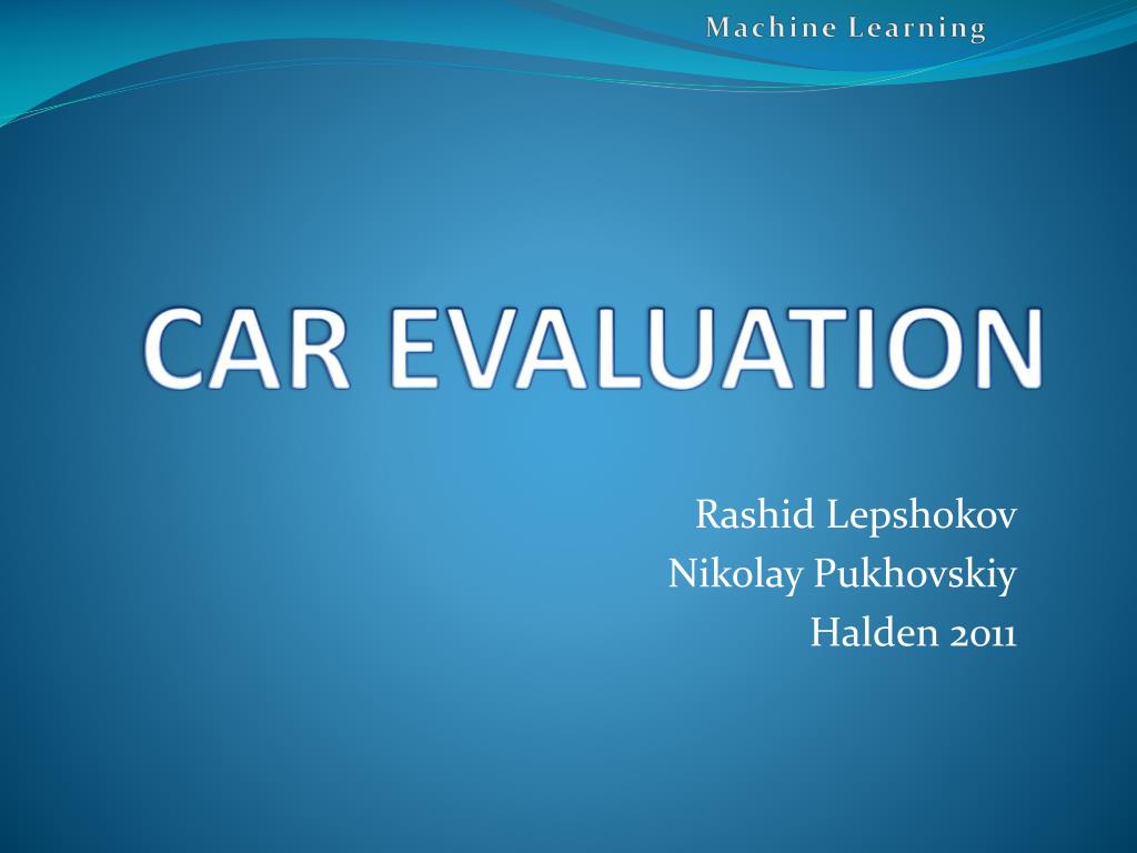 PPT - CAR EVALUATION PowerPoint Presentation, free download - ID:3807715