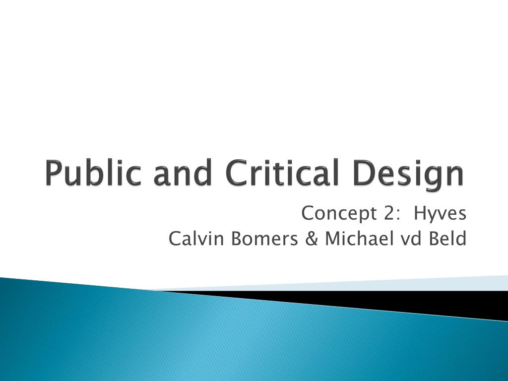 PPT - Public and Critical Design PowerPoint Presentation, free download ...