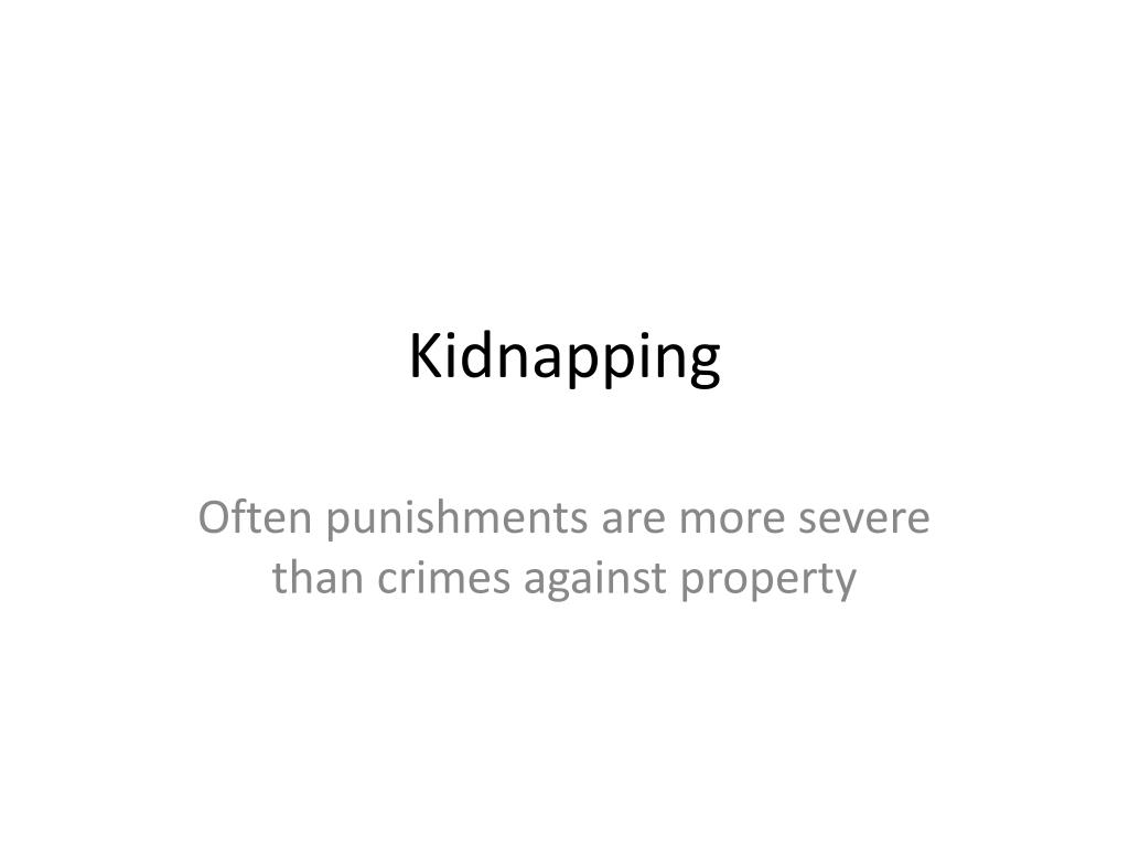 PPT - Kidnapping PowerPoint Presentation, free download - ID:3811199