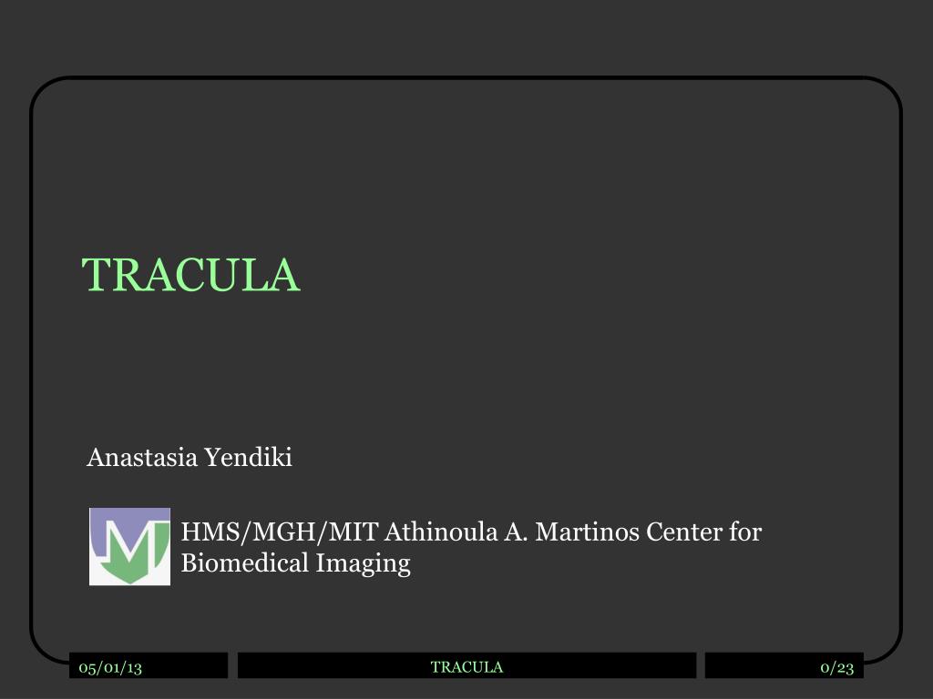 PPT - TRACULA PowerPoint Presentation, free download - ID:3811639