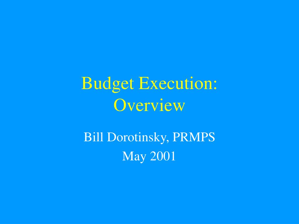 PPT - Budget Execution: Overview PowerPoint Presentation, free download ...