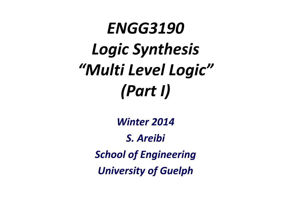 Ppt Engg3190 Logic Synthesis Multi Level Logic” Part I Powerpoint Presentation Id3813985