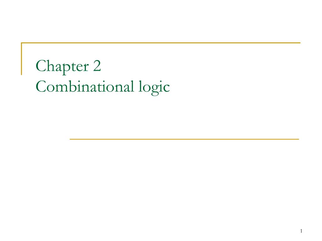 PPT - Chapter 2 Combinational logic PowerPoint Presentation, free ...