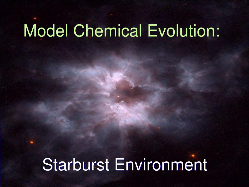 PPT - Model Chemical Evolution: PowerPoint Presentation, free download ...