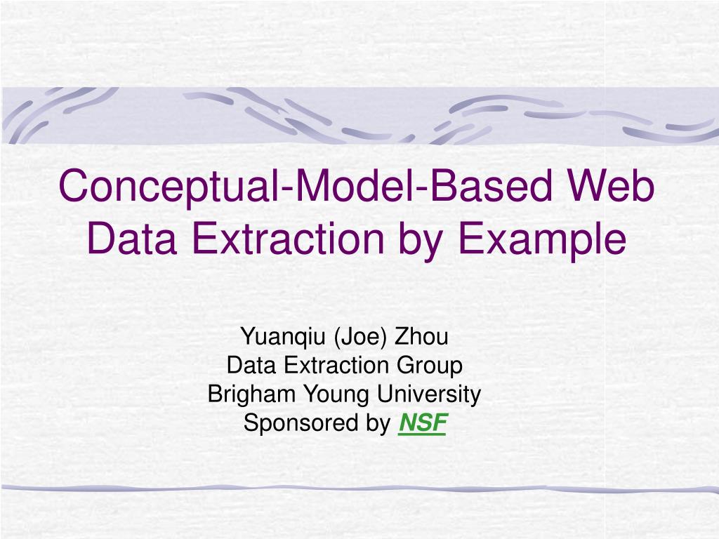 PPT - Conceptual-Model-Based Web Data Extraction by Example PowerPoint Presentation - ID:3815293