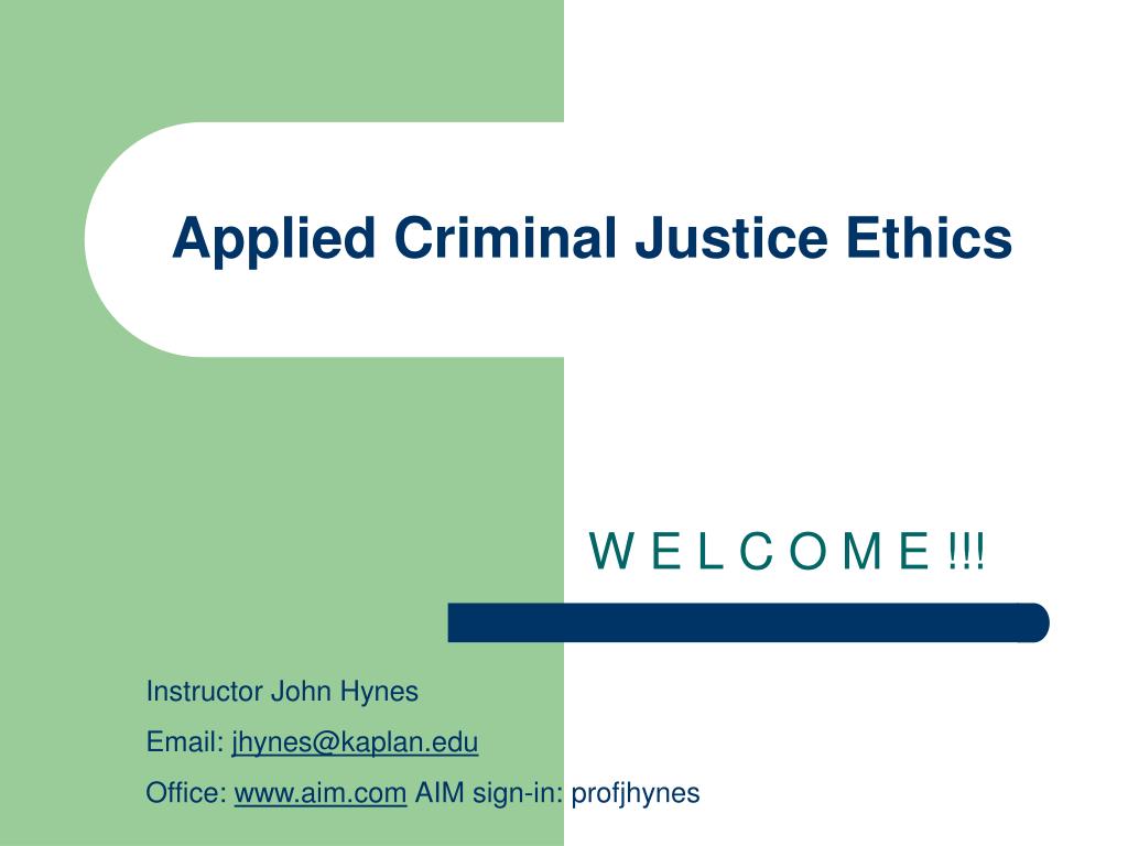 PPT - Applied Criminal Justice Ethics PowerPoint Presentation, free ...