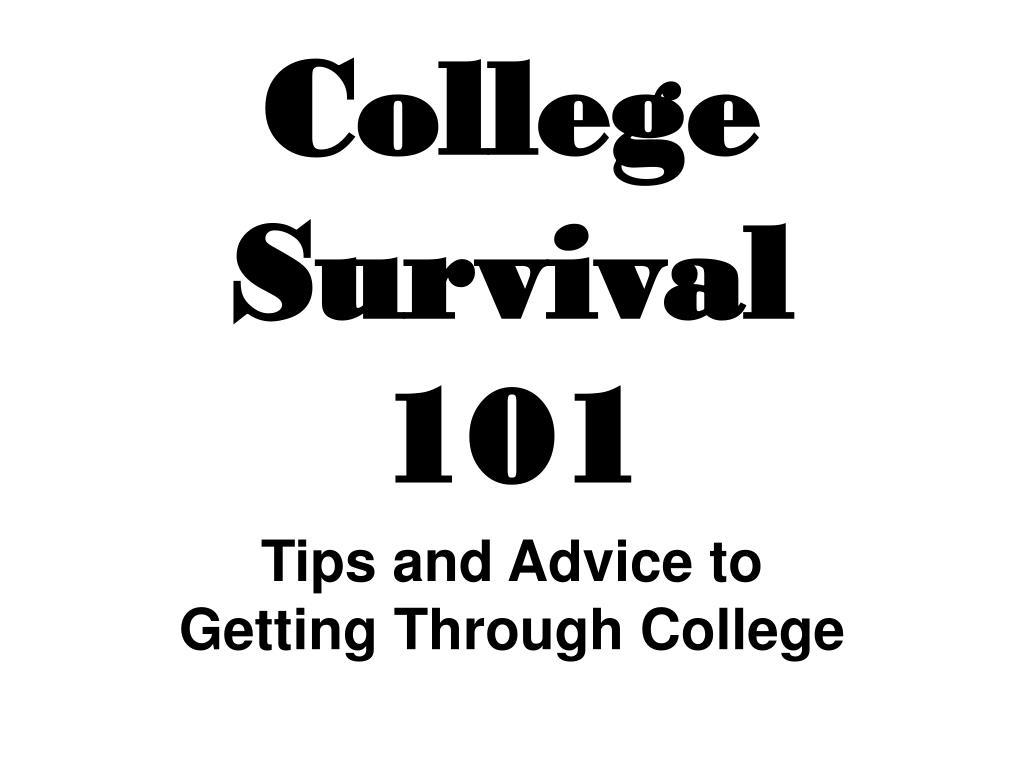 PPT - College Survival 101 PowerPoint Presentation, free download - ID ...