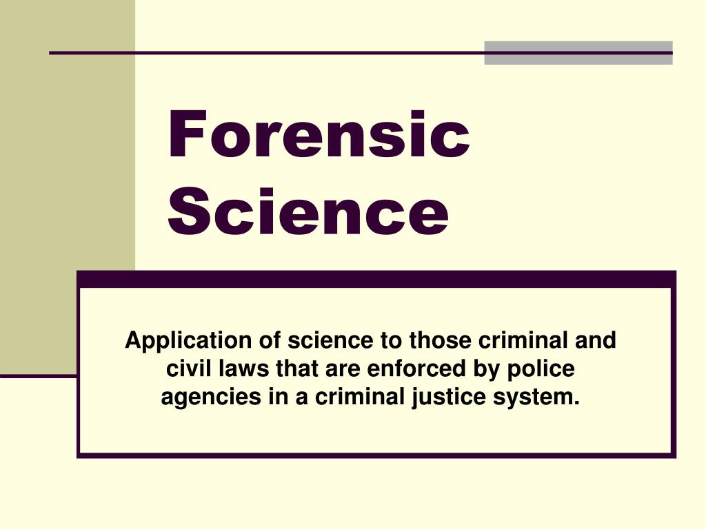 PPT - Forensic Science PowerPoint Presentation, free download - ID:3816576