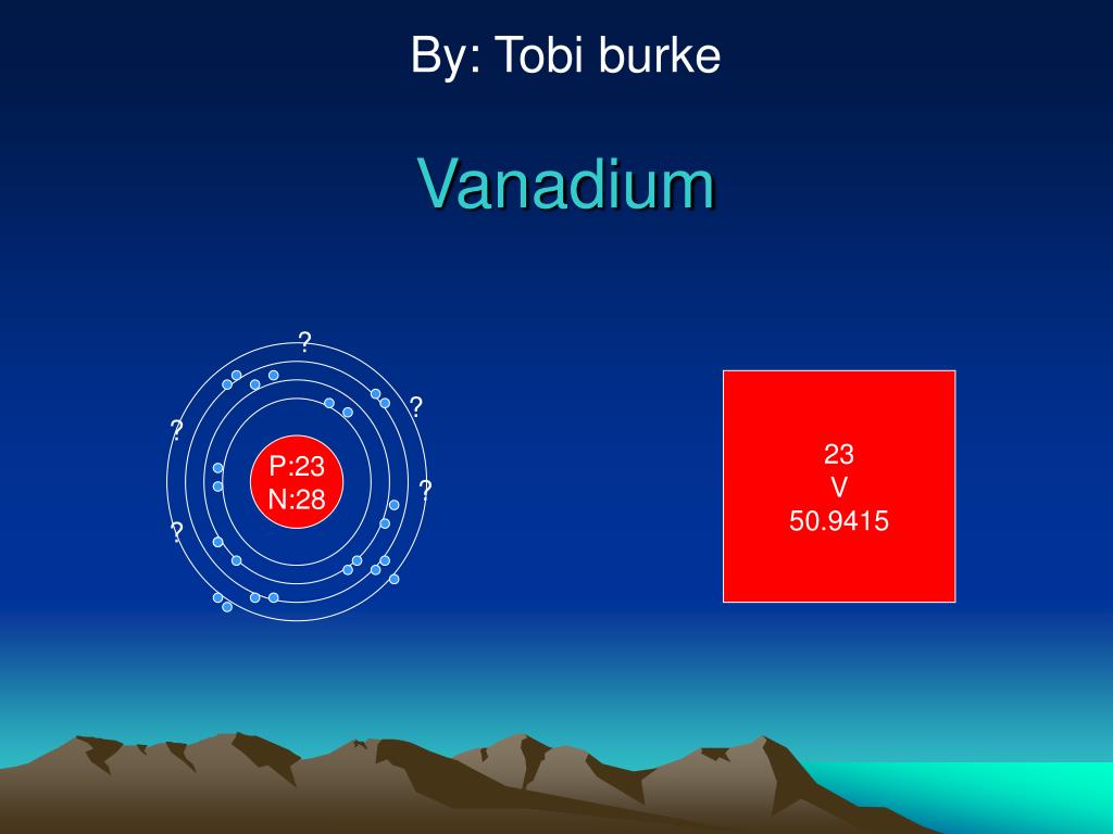 PPT - Vanadium PowerPoint Presentation, free download - ID:3816653