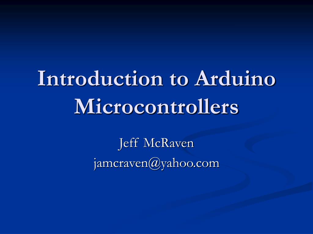 PPT - Introduction to Arduino Microcontrollers PowerPoint Presentation - ID:3817263