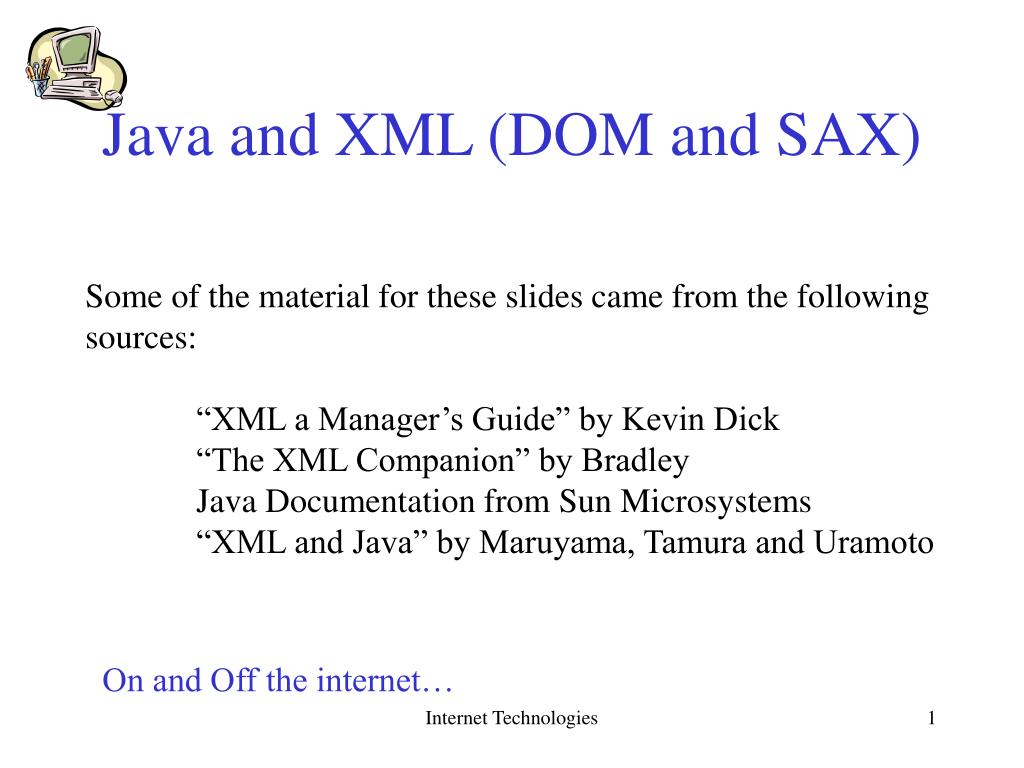 PPT - Java and XML (DOM and SAX) PowerPoint Presentation, free download - ID:3817372
