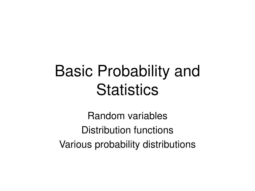 PPT - Basic Probability and Statistics PowerPoint Presentation, free ...