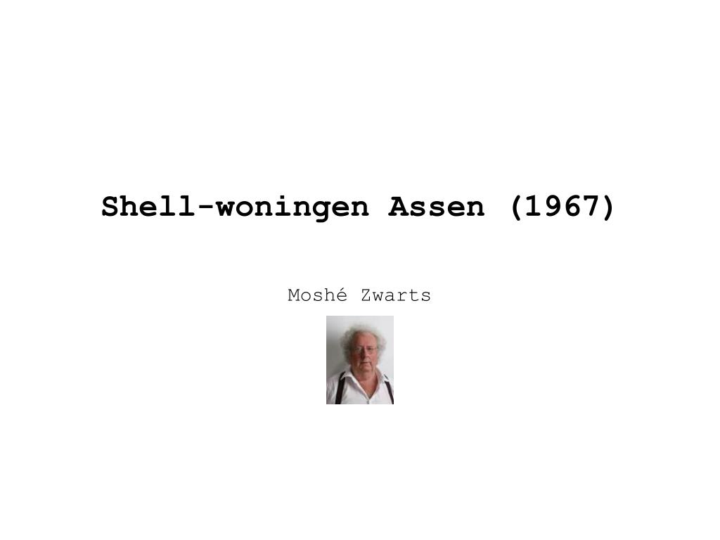 PPT - Shell-woningen Assen (1967) PowerPoint Presentation, free ...