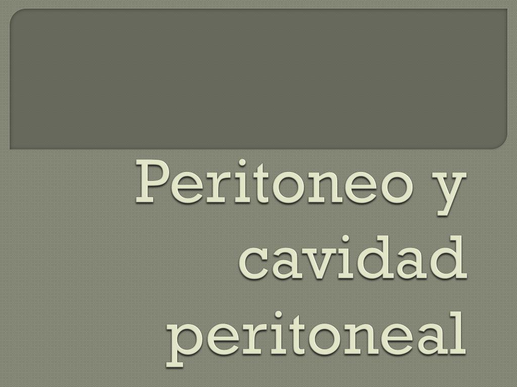 PPT - Peritoneo y cavidad peritoneal PowerPoint Presentation, free ...