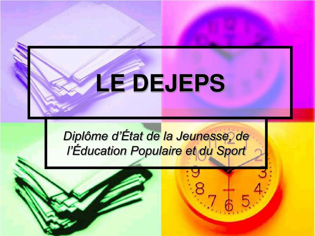 PPT - LE DEJEPS PowerPoint Presentation, free download - ID:3819924