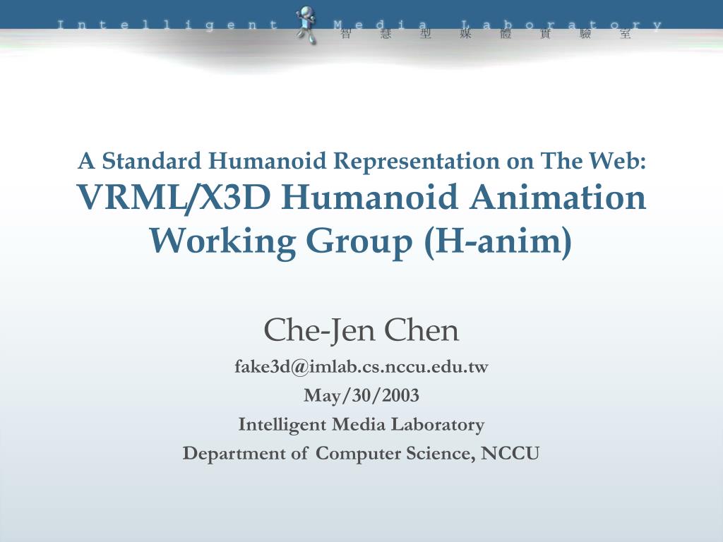 PPT - A Standard Humanoid Representation on The Web: VRML/X3D Humanoid ...